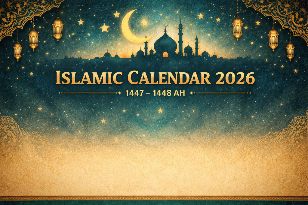 Islamic Calendar 2026 - Dates You Need To Know